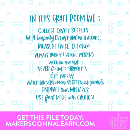 Craft Room Rules - Makers Gonna Learn