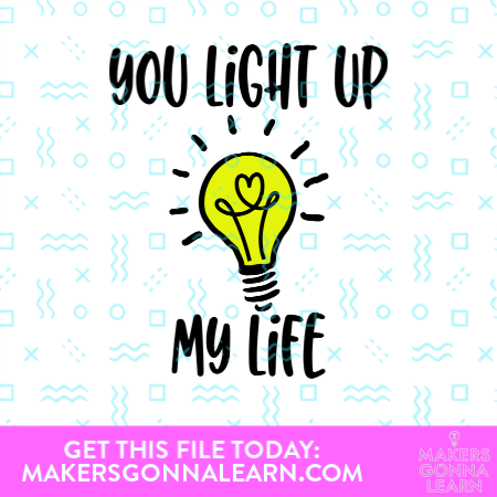 You Light Up My Life - Makers Gonna Learn