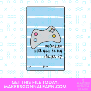 Valentines Alphabet - Makers Gonna Learn