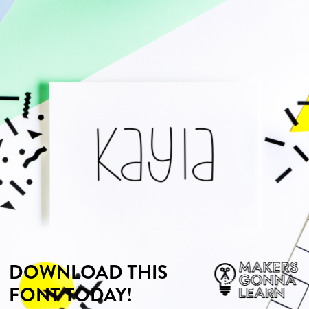 Kayla - Makers Gonna Learn