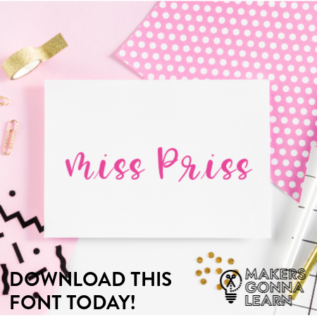 Miss Priss - Makers Gonna Learn