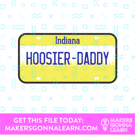 License Plate - Indiana - Makers Gonna Learn