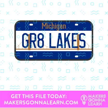 License Plate - Michigan - Makers Gonna Learn