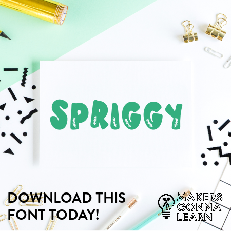 Spriggy - Makers Gonna Learn